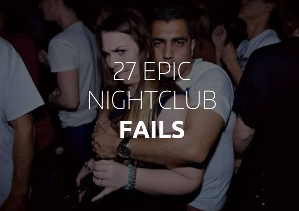 27 Epic Nightclub Fails From Around The United States!